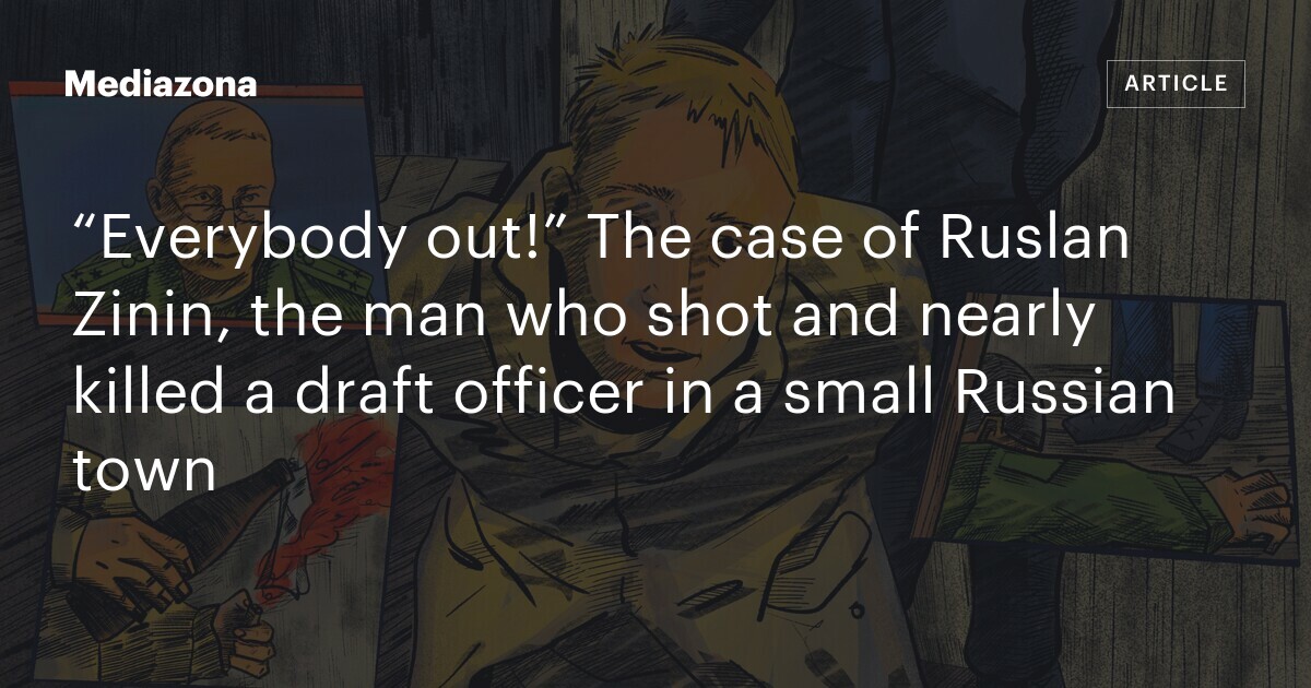 “Everybody out!” The case of Ruslan Zinin, the man who shot and nearly ...