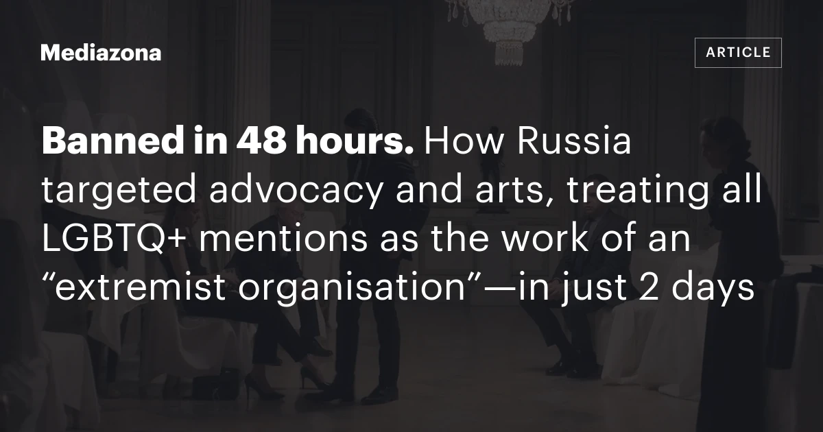 Banned in 48 hours. How Russia targeted advocacy and arts, treating all ...